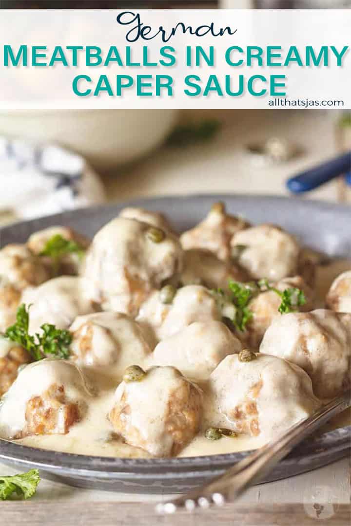 German Meatballs in Creamy Caper Sauce - Königsberger Klopse